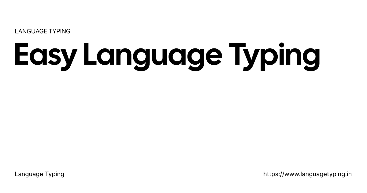 Easy Language Typing | Language Typing